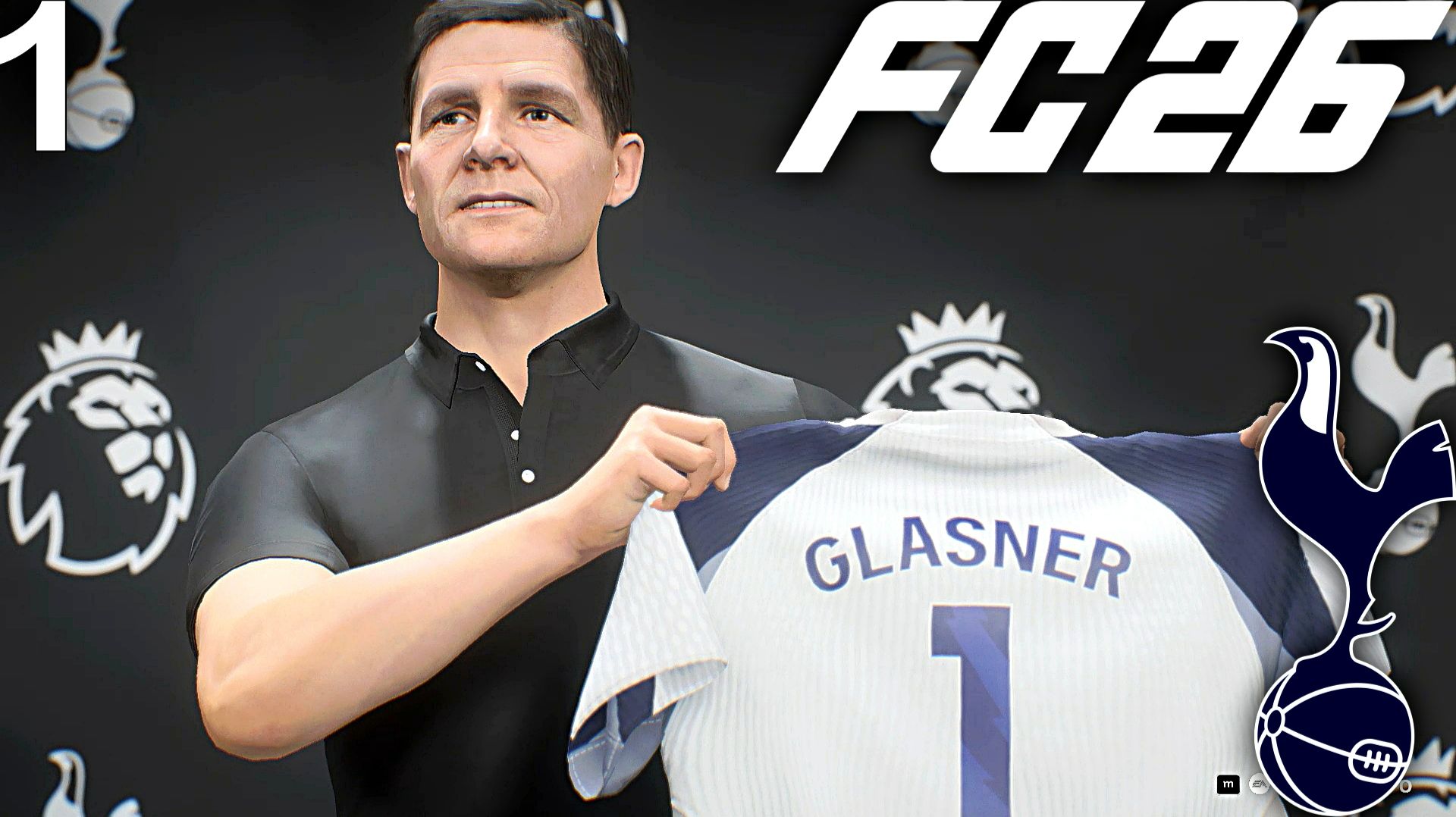 FC 26 КАРЬЕРА ЗА ТОТТЕНХЭМ #1 - ГЛАСНЕР ВОЗГЛАВИЛ ТОТТЕНХЭМ и ВОЗВРАЩЕНИЕ ЛЕГЕНДЫ ДОМОЙ!!!