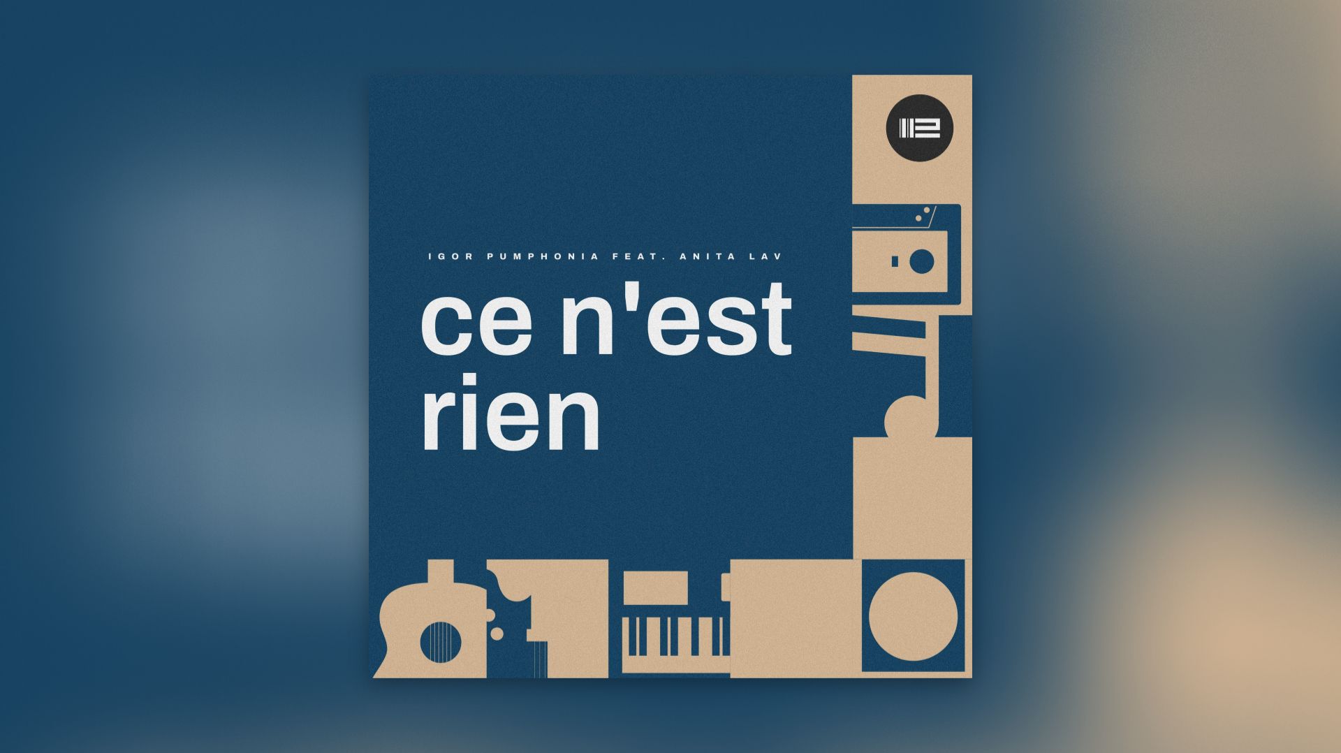 Igor Pumphonia & Anita Lav - Ce n'est rien — релиз сингла 19.02.2026 (Chillout | Downtempo, Lounge)