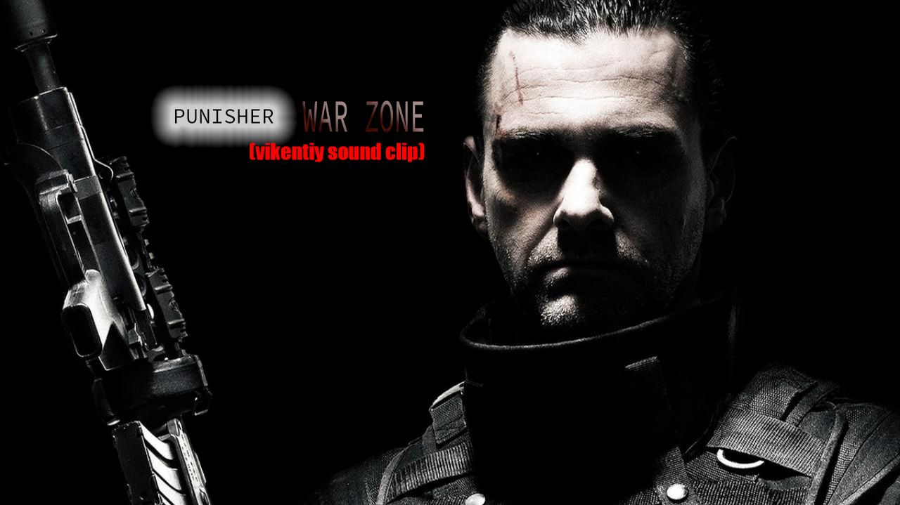 Punisher War Zone (Vikentiy Sound Clip) (2010)