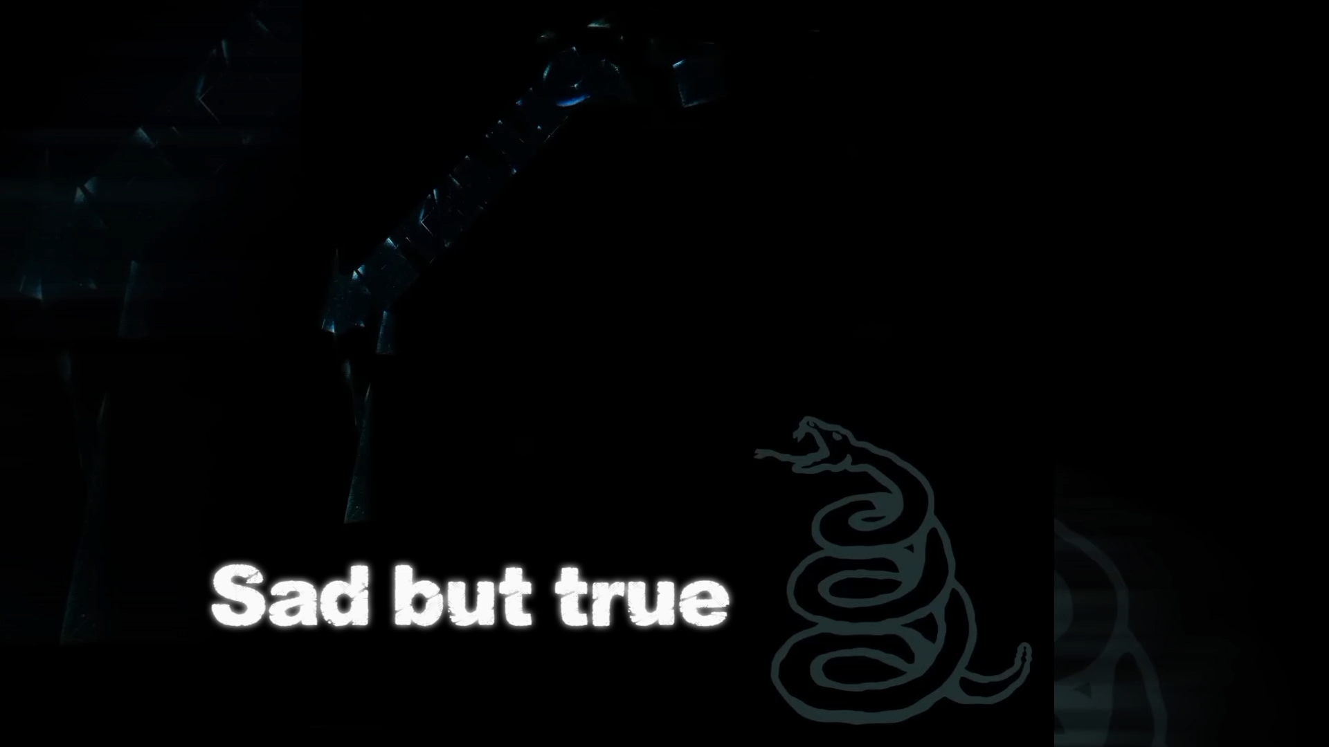 Metallica - Sad But True