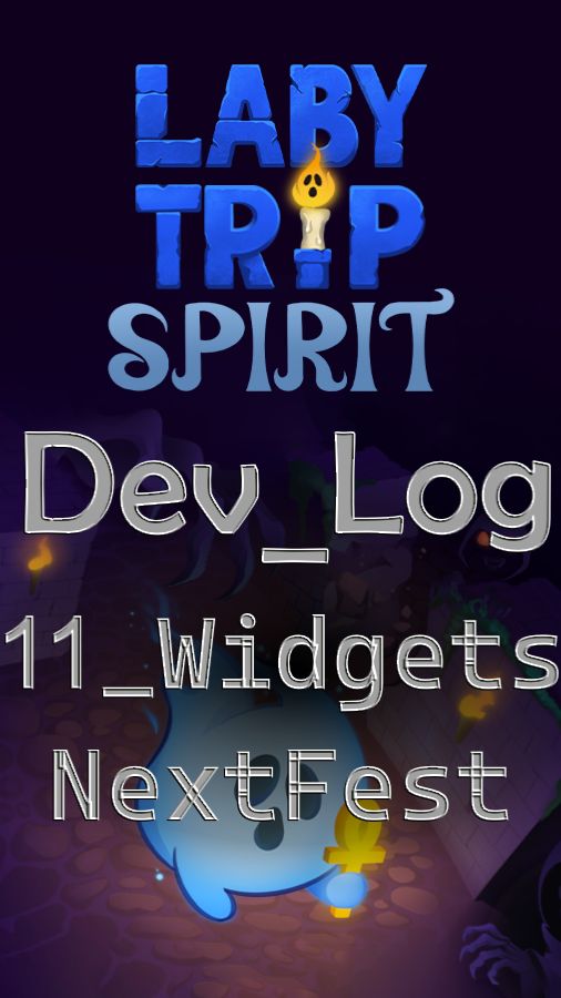 DevLog_11. Widgets_NextFest. Labytrip Spirit