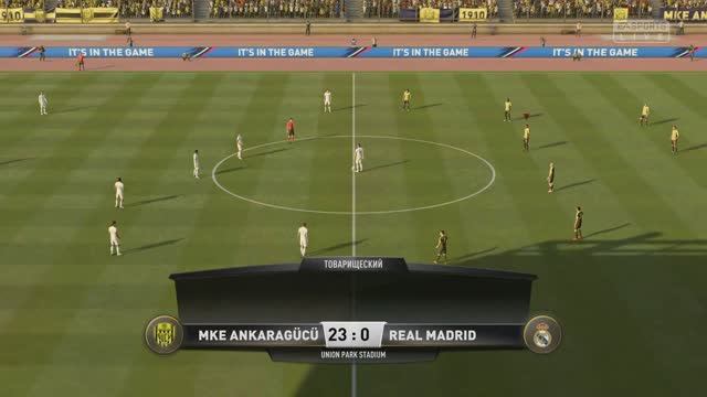 FIFA 19 — MKE Ankaragücü (Турция) vs Real Madrid - Счёт 23:0