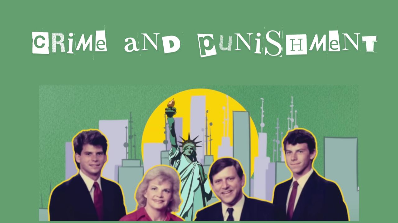 Crime and Punishment | The Menendez Case