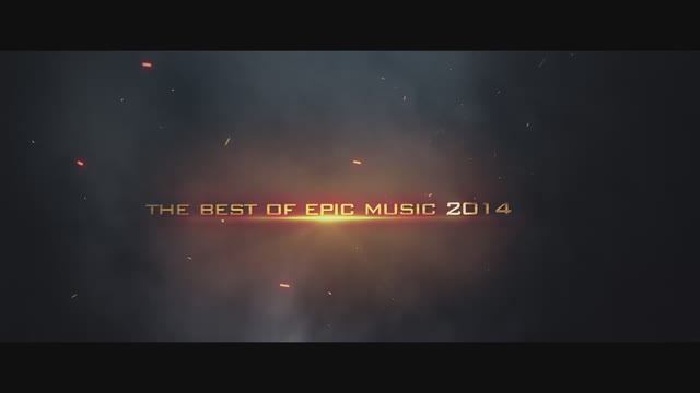 BEST OF EPIC MUSIC CINEMATIC 2014