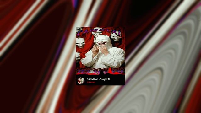 CARNIVAL - Single 🅴 TET RIDER