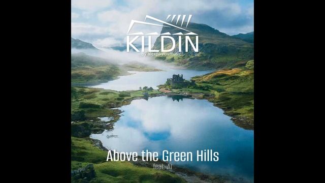 Kildin - Above the Green Hills (2026)