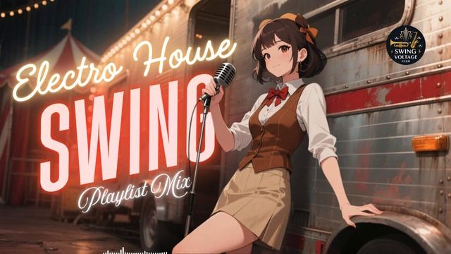 Ultimate Electro Swing Dance Music Collection