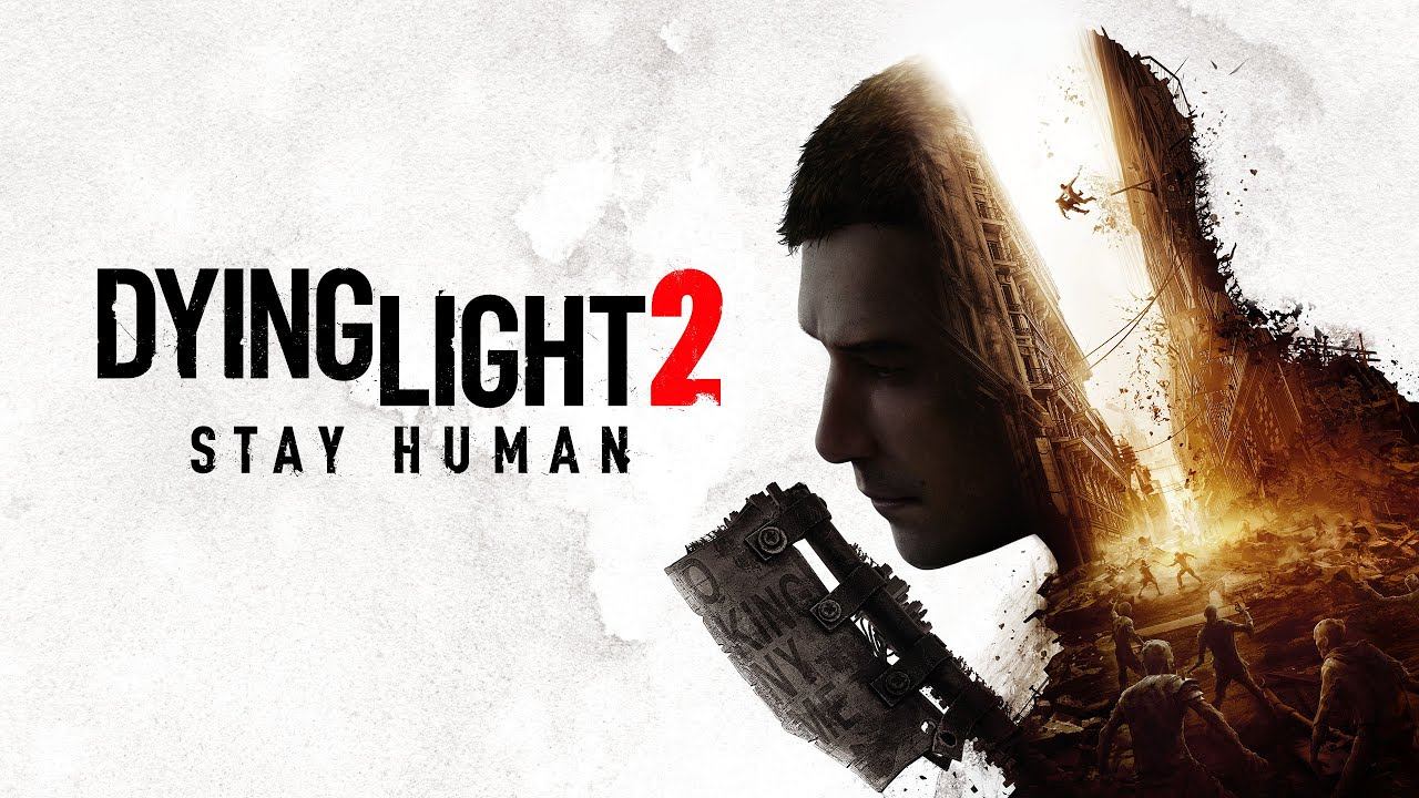 Dying Light 2  Stay Human - Заставка