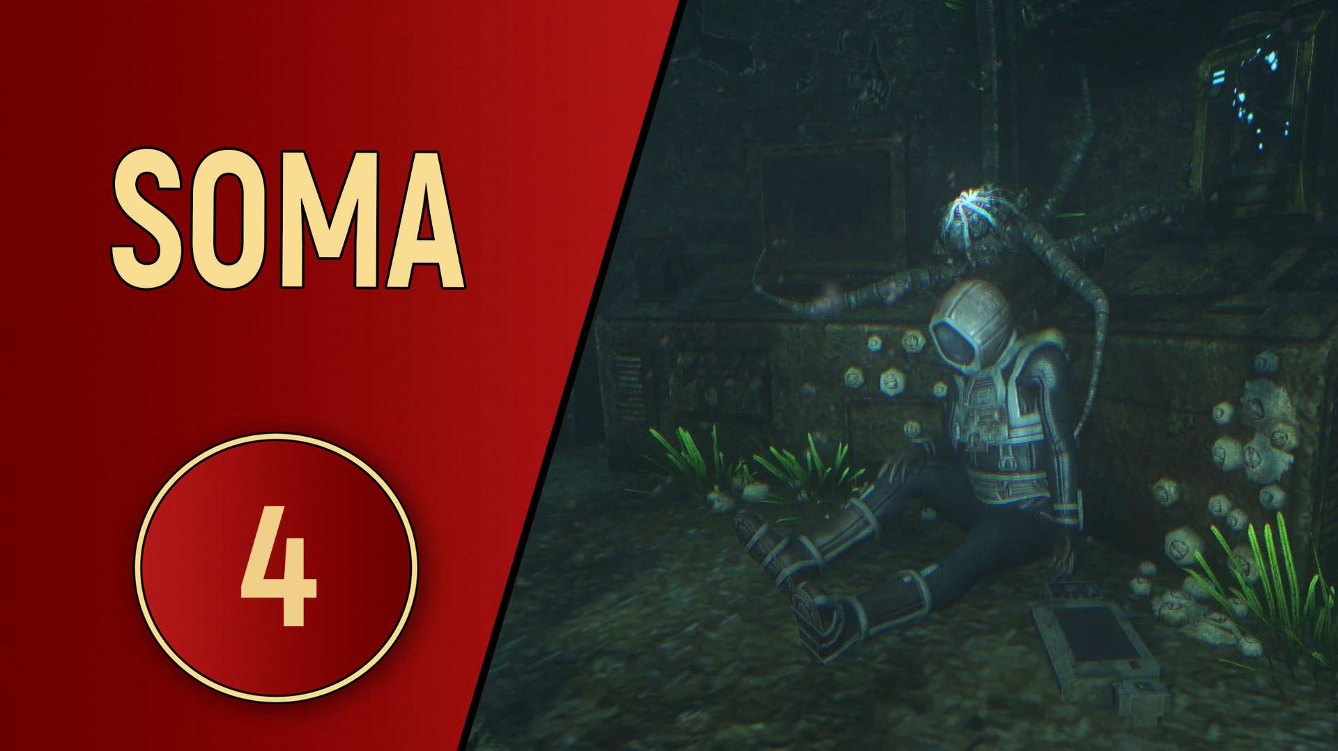 ПРОХОЖДЕНИЕ SOMA - ЧАСТЬ 4