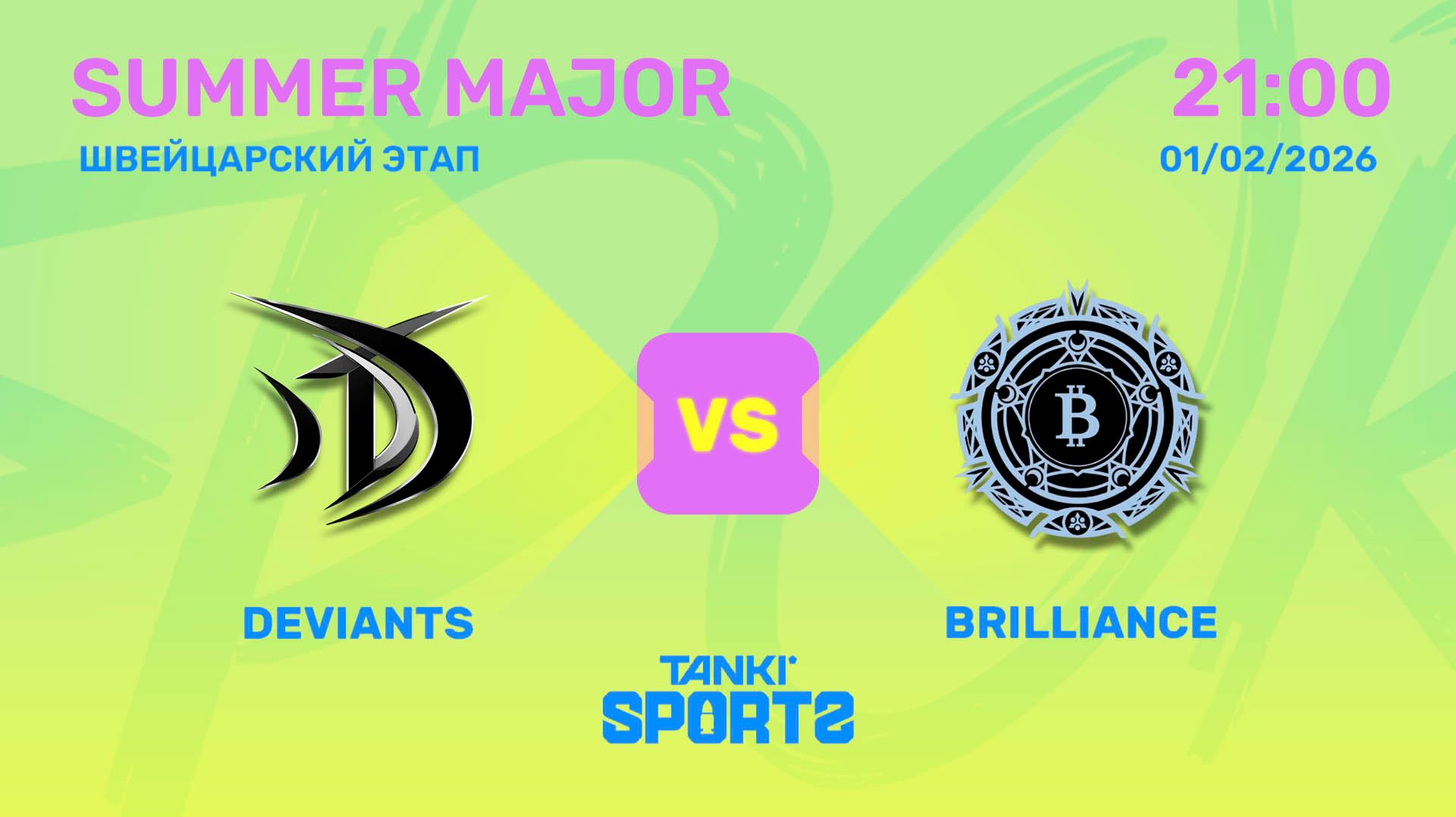 DEVIANTS VS BRILLIANCE | SUMMER MAJOR | RANKINGS I | 01.02.2026