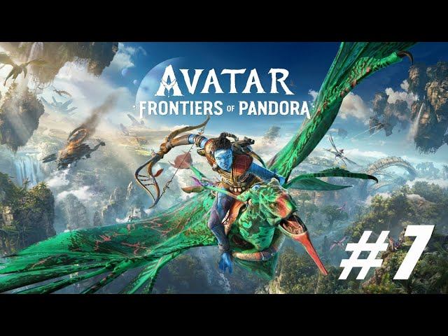 Avatar: Frontiers of Pandora  # 7 = Прохождение =