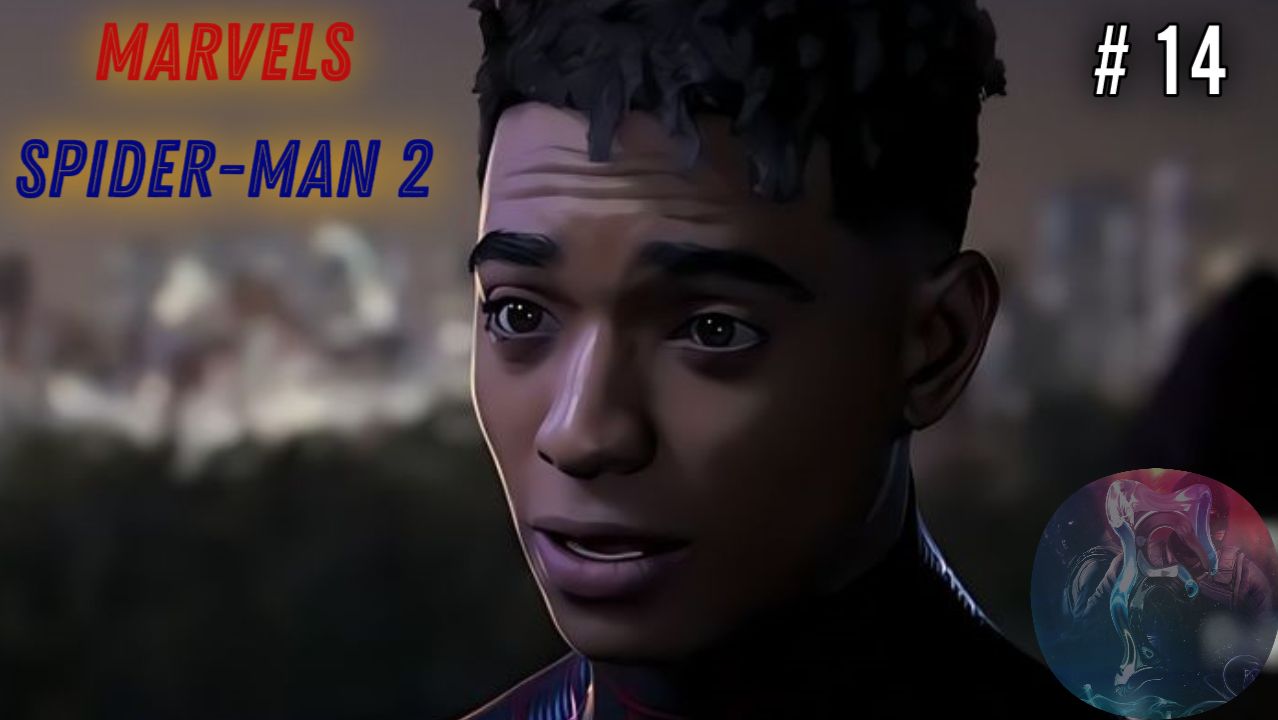 Marvels Spider-Man 2 - Помогаем маме Маилза (серия 14)