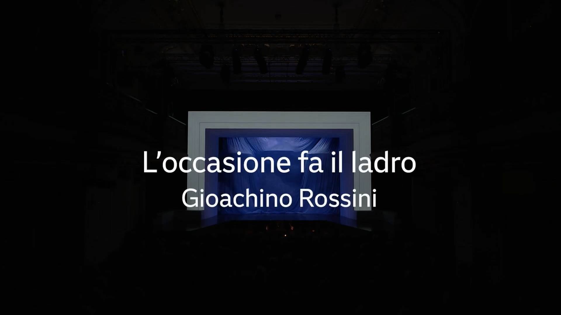 L’OCCASIONE FA IL LADRO Rossini – MusikTheater an der Wien at Kammeroper Wien