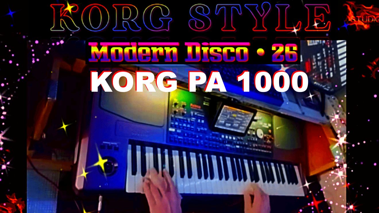 /// KORG STYLE STUDIO \\\ Modern Disco26 💢 🎧 ©2026