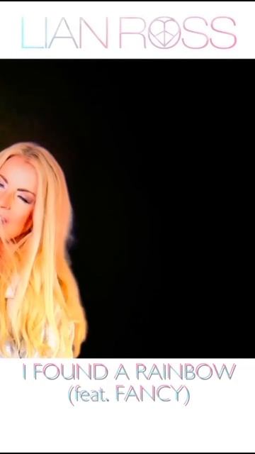 Fancy & Lian Ross - I Found A Rainbow