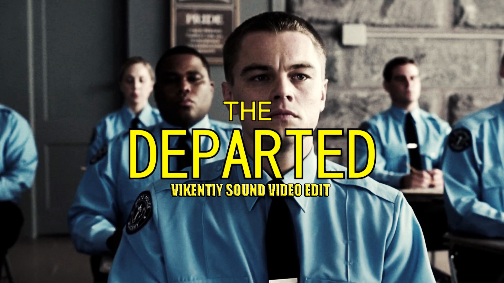 The Departed (Vikentiy Sound Video EdiT) (2021)