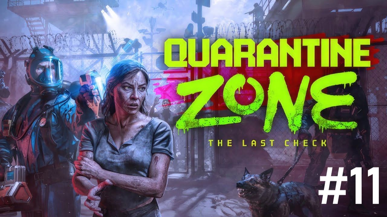 #Quarantine Zone 11. Наконец-то с матиаскопом!