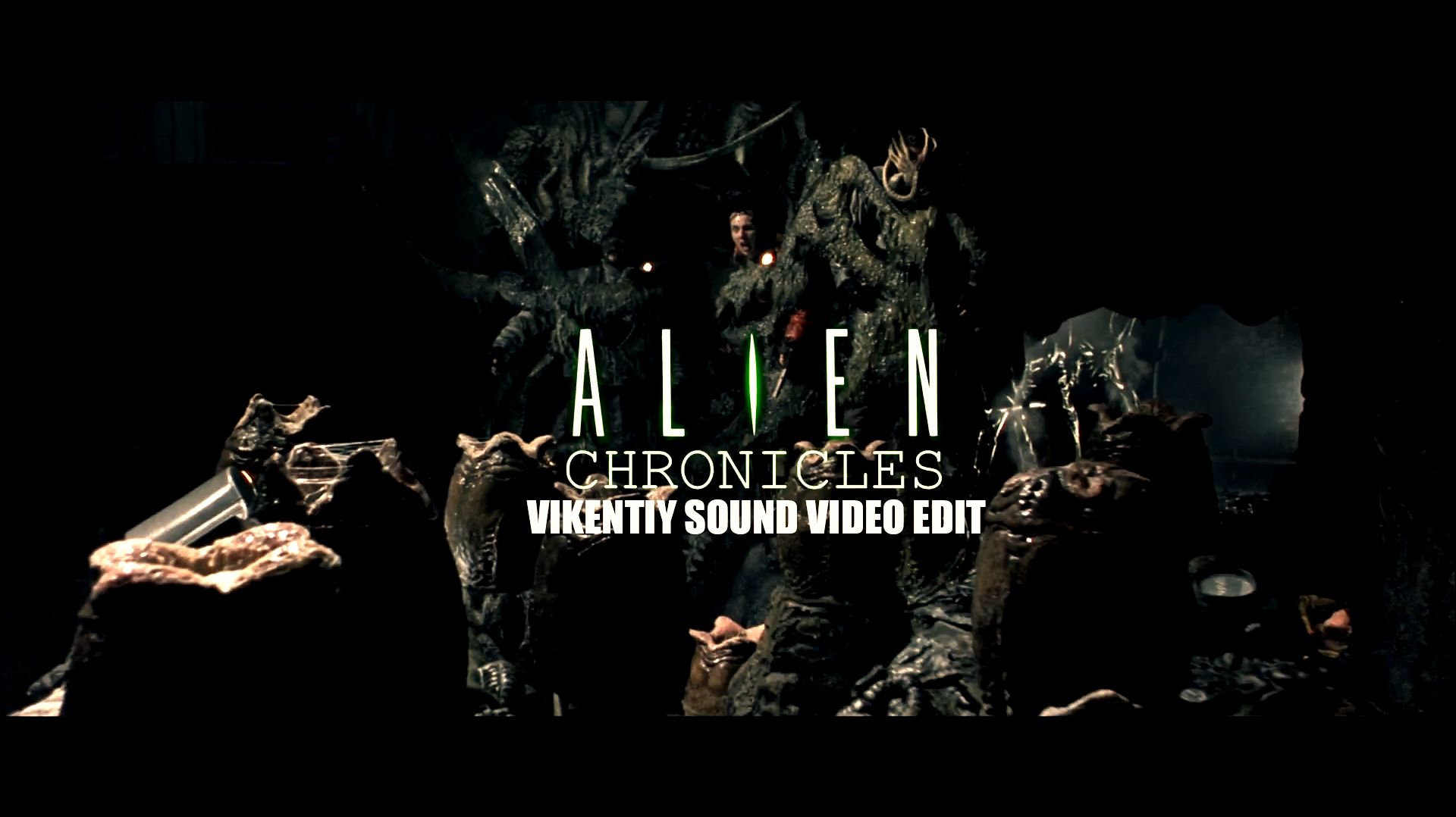 Alien Chronicles (Vikentiy Sound Video EdiT) (2021)