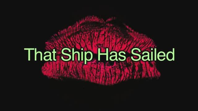 that ship has sailed