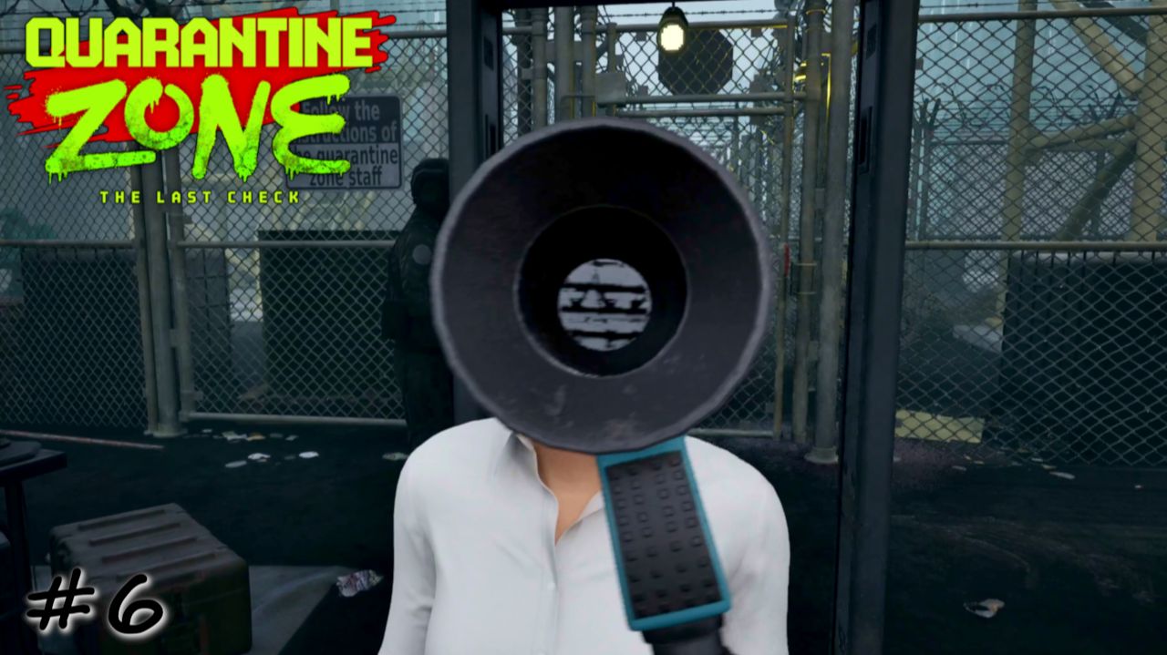 Продвинутое глазное обследование - #6 - Quarantine Zone: The Last Check
