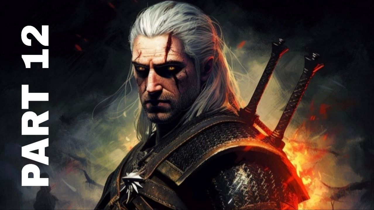 The Witcher 3 Wild Hunt_Part 12