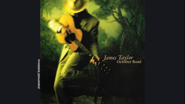 James Taylor - Sailing To Philadelphia (ft. Mark Knopfler), 2002 October Road (papamoski balakovo)