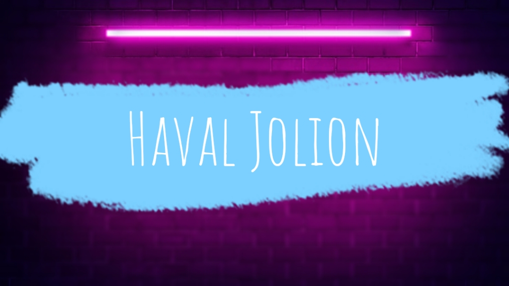 Хочу купить Haval Jolion (Хавал Джолион, отзывы). Плюсы и минусы автомобиля. Обзор.