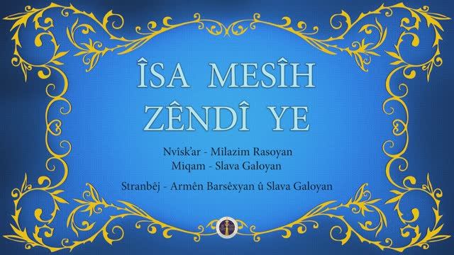 Îsa Mesîh zêndî ye