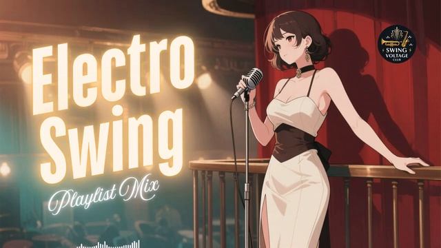 Electro Swing Mix – Upbeat & Vintage Electro Swing Beats