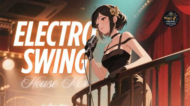 Electro Swing Vocal Mix – Classic Swing Vocals & Modern Beats