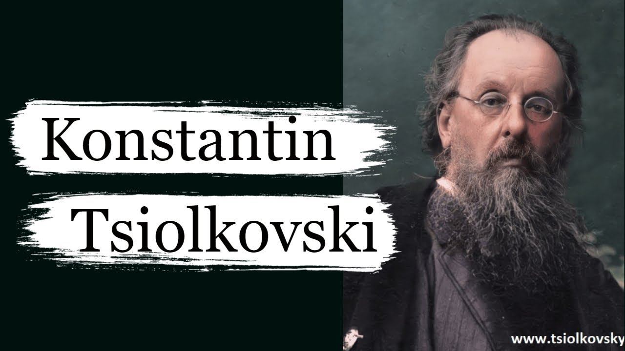 Konstantin Tsiolkovskiy jahon kosmonavtikasining asoschisi va rus kosmizmining ajoyib vakili