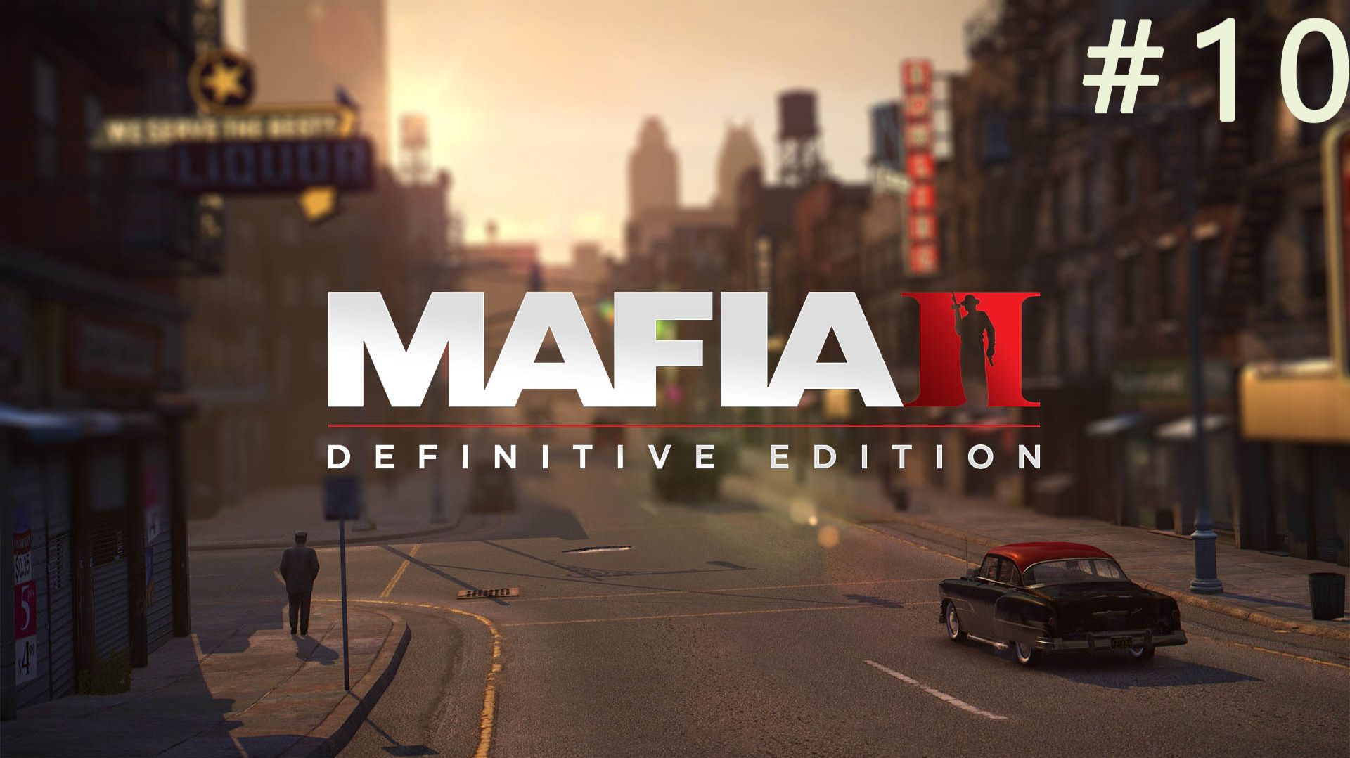 Mafia 2: Definitive Edition➤ПРОХОЖДЕНИЕ 10➤Наш Друг