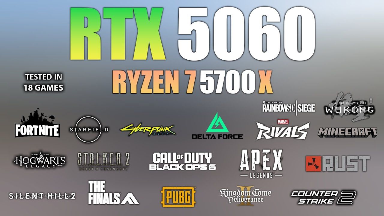 RTX 5060 + Ryzen 7 5700X  Test in 18 Games - RTX 5060 Gaming
