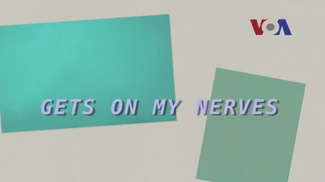 get on my nerves
