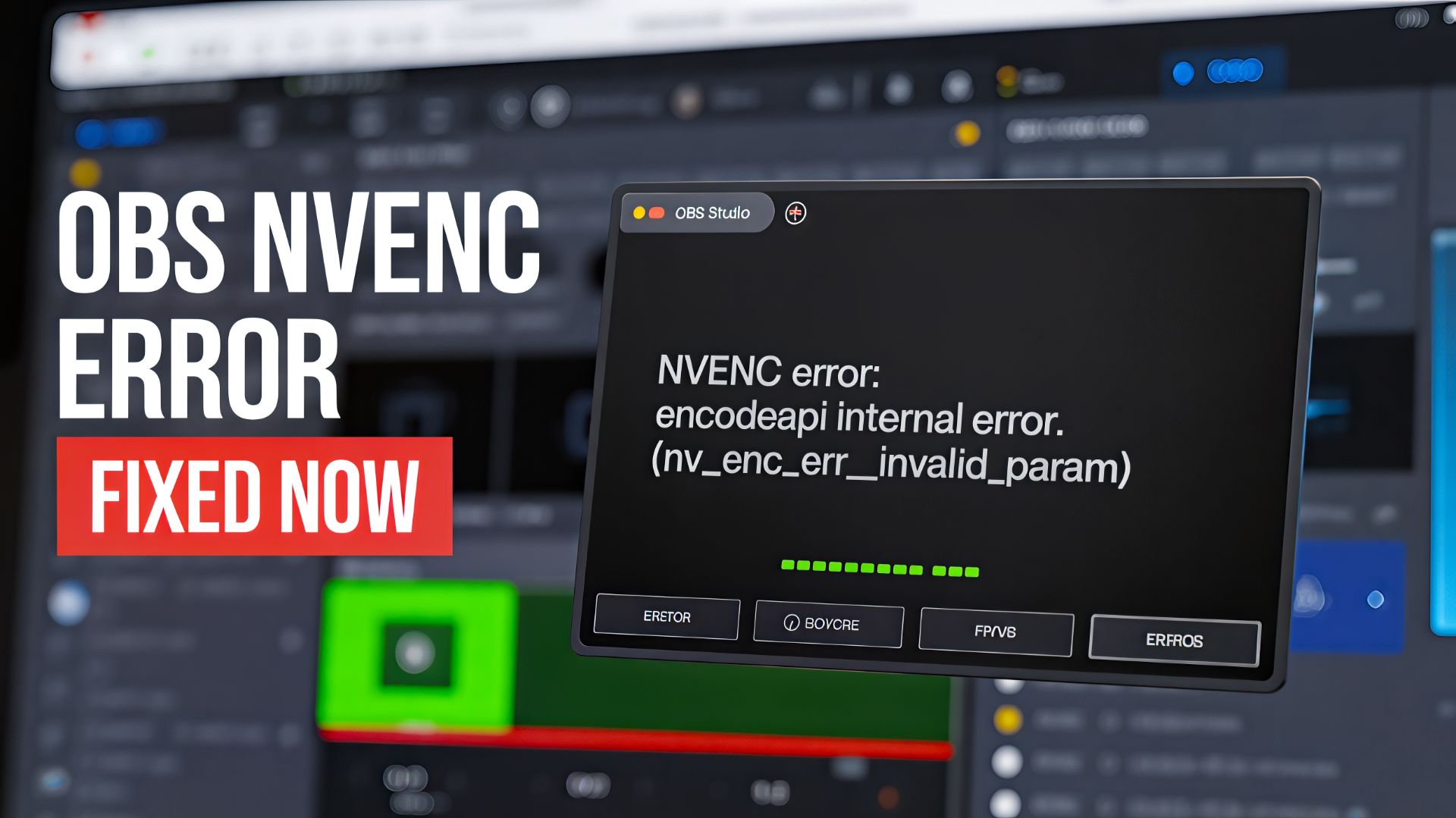 Произошла ошибка кодировщика: NVENC Error: EncodeAPI Internal Error. (NV_ENC_ERR_INVALID_PARAM)| OBS