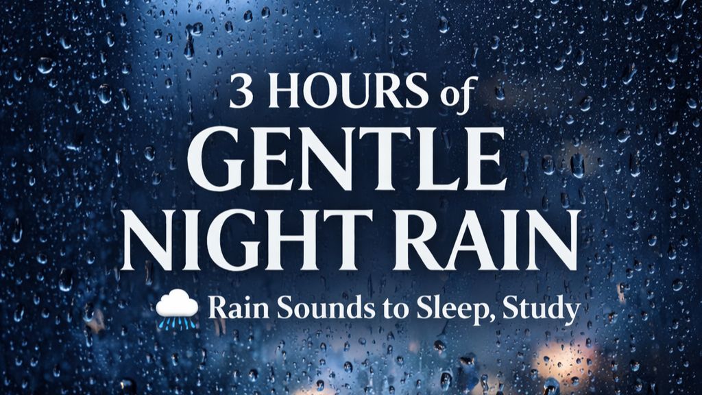 Ночной дождь, сон, 3 HOURS of GENTLE NIGHT RAIN, Rain Sounds to Sleep, Study, Relax, Reduce Stress