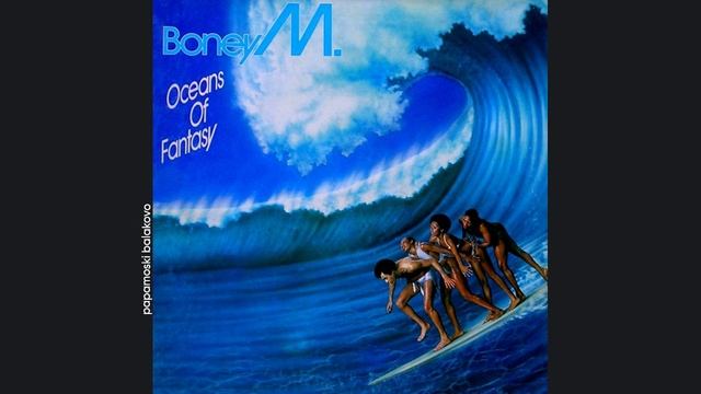 Boney M. - Gotta Go Home, 1979 Oceans Of Fantasy (papamoski balakovo)