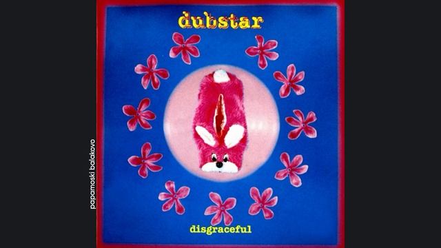 Dubstar - Anywhere, 1995 Disgraceful (papamoski balakovo)