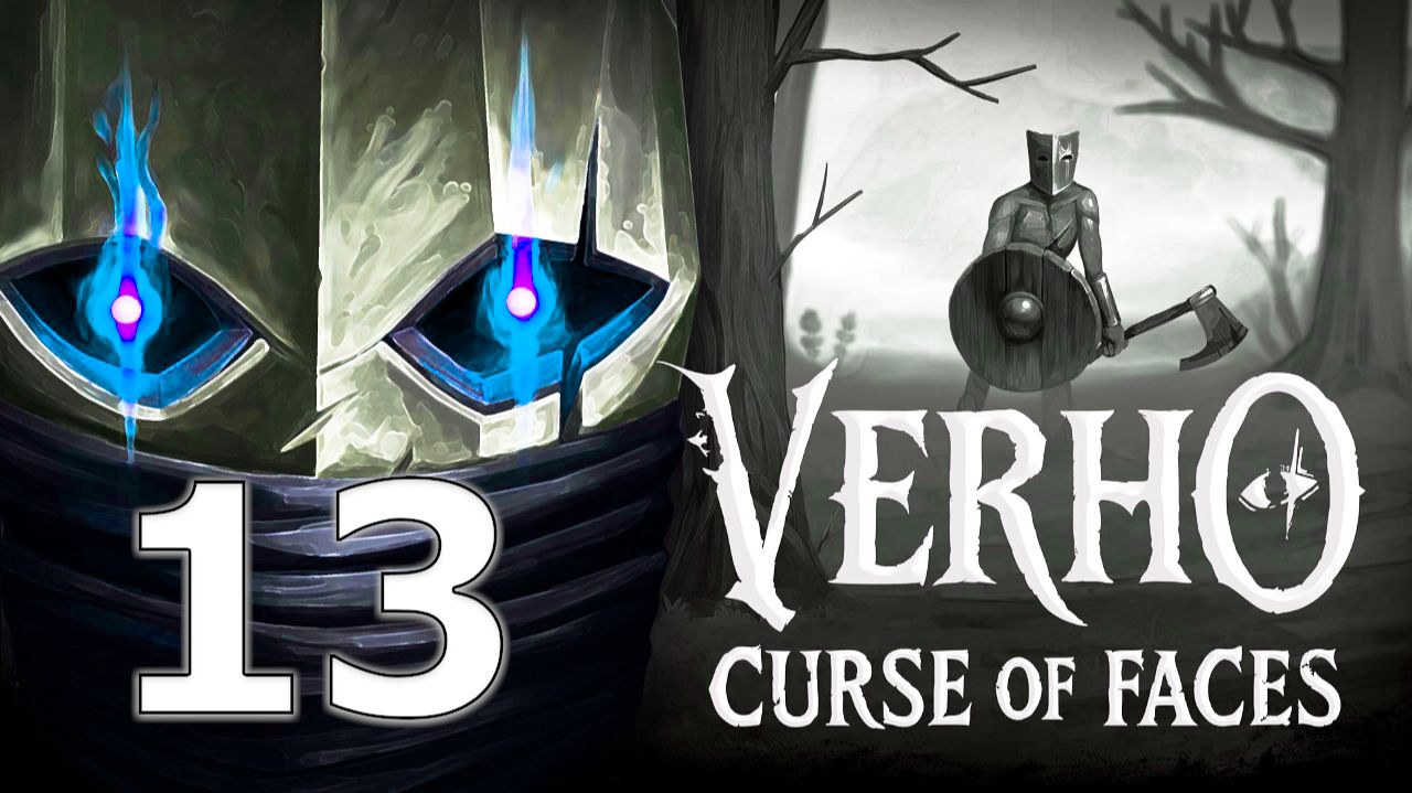 Verho: Curse of Faces | Прохождение на стриме: 13.