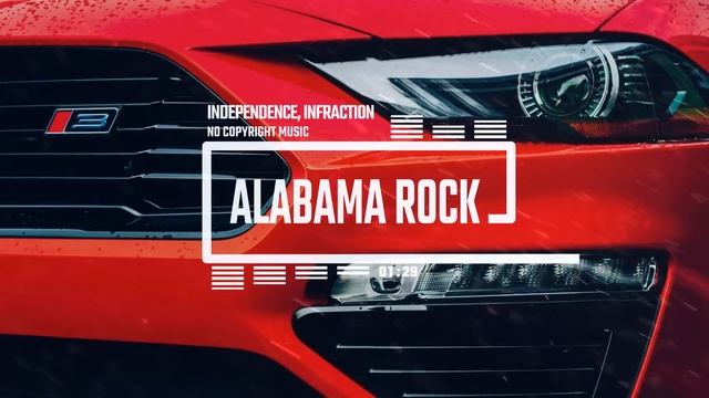Rock Country Sport by Infraction, Independence [No Copyright Music] ⧸ Alabama Rock