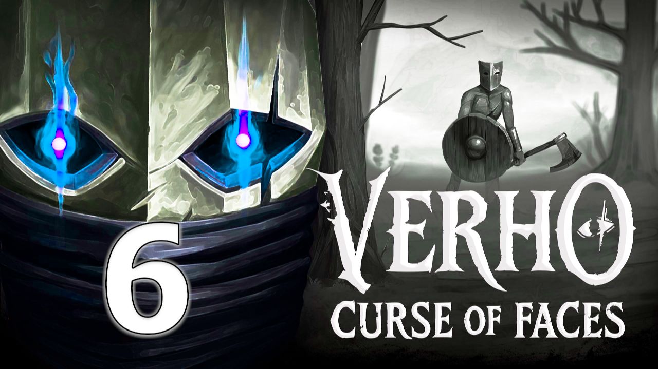 Verho: Curse of Faces | Прохождение на стриме: 6.