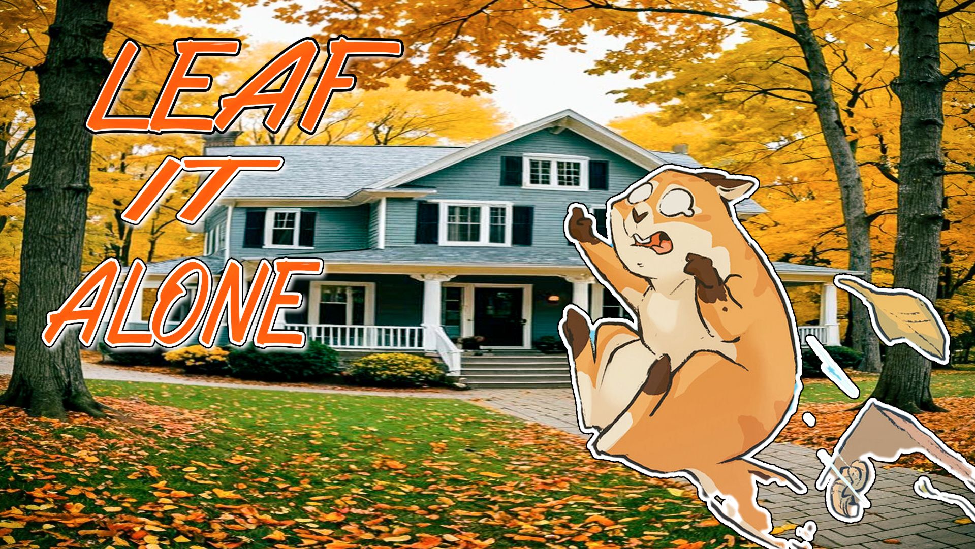 Грабли в руки — Leaf It Alone #2