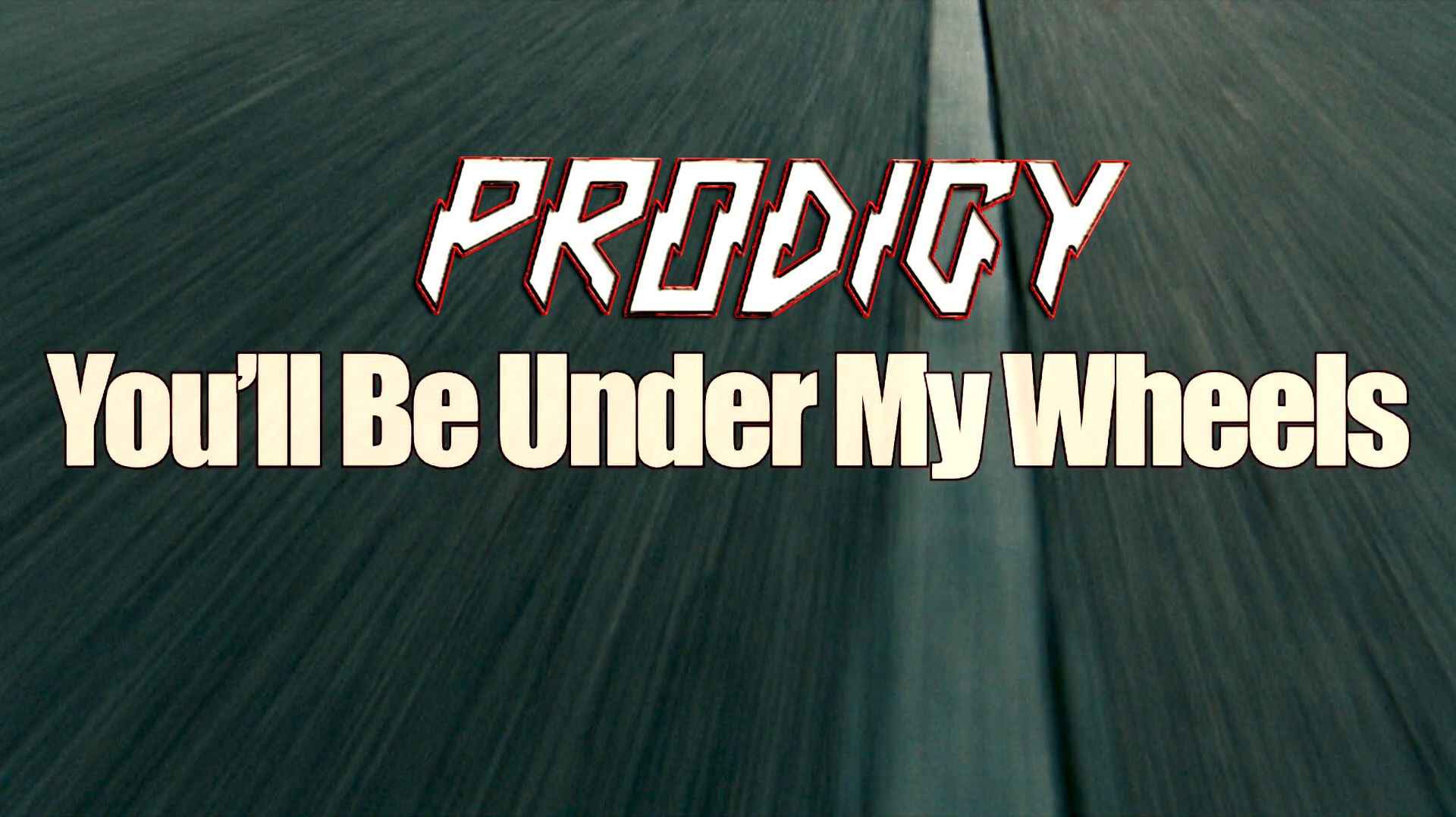 The Prodigy - You'll Be Under My Wheels (Vikentiy Sound Video Edit) (2022)