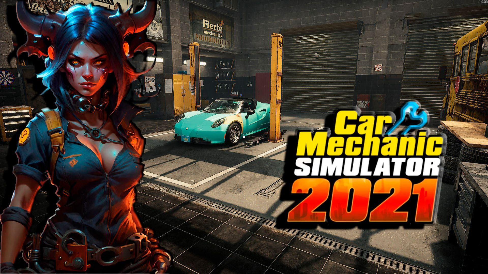 Шарим под капотом - Car Mechanic Simulator 2021 #1