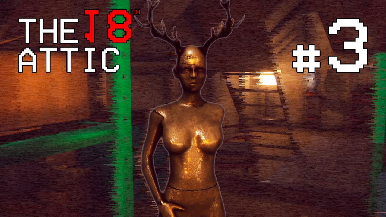 СЛОЖНО ЗАМЕТИТЬ – The 18th Attic #3