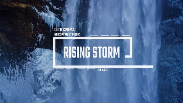 Cinematic Action Trailer by Cold Cinema [No Copyright Music] ⧸ Rising Storm