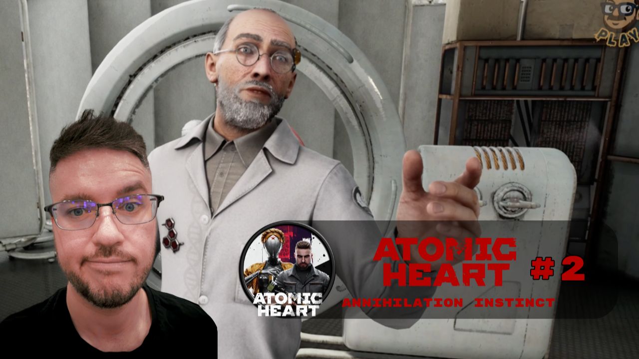 ИЗОБРЕТАТЕЛЬ ХРЕНОВ | Atomic Heart: DLC Annihilation Instinct #2 (прохождение)