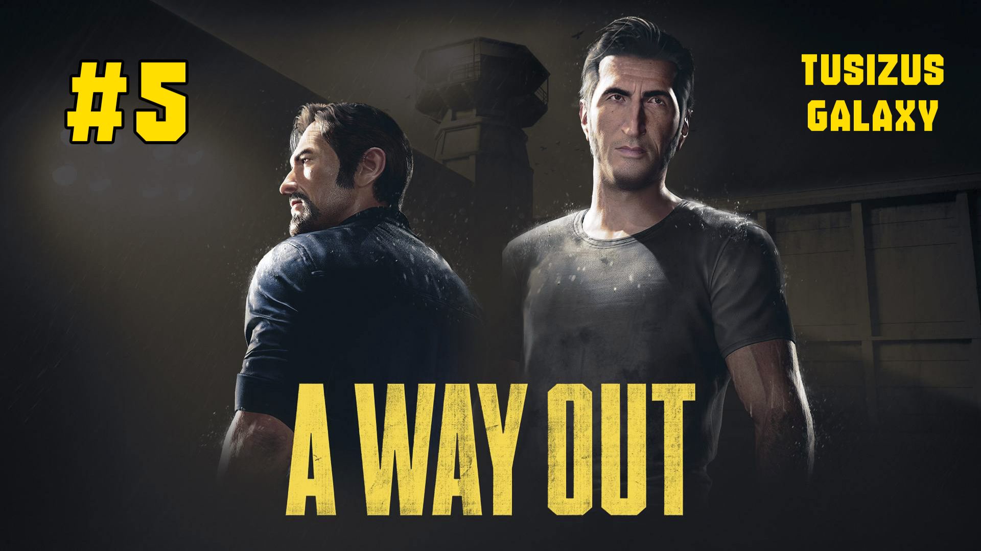 A way out ▶Кооперативное прохождение №5: Харви вызвал цепного пса