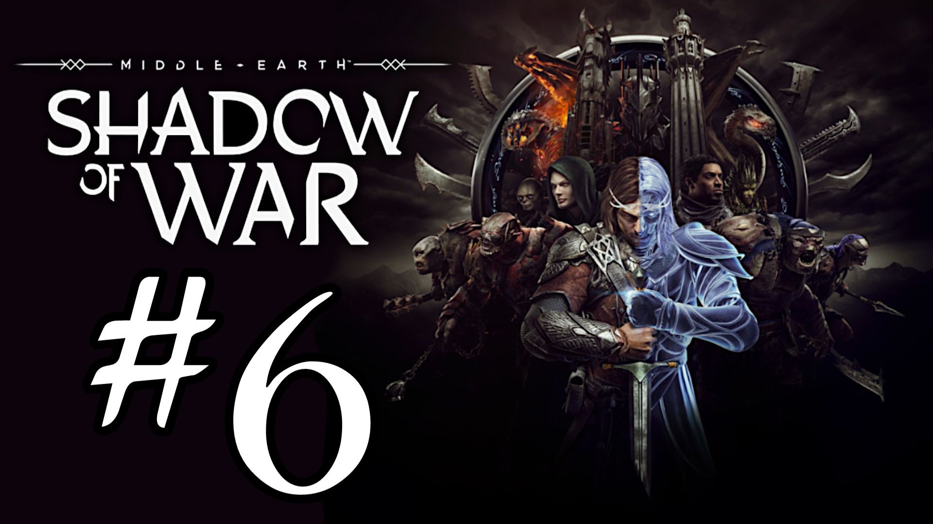 Middle-earth: Shadow of War. Прохождение. #6