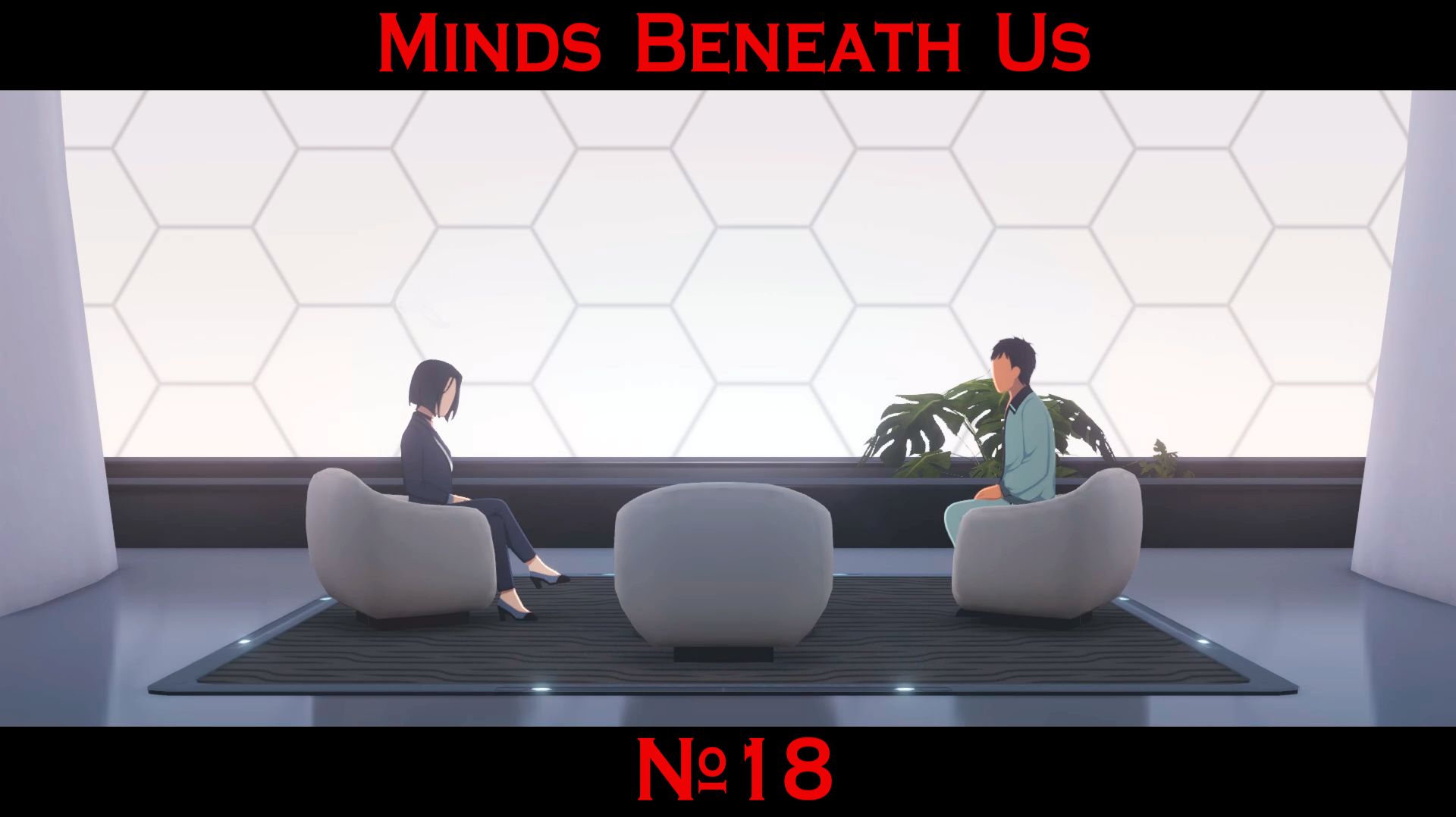 Minds Beneath Us № 18 (ИЗМЕНЕНИЕ ПЛАНА ДЕЙСТВИЙ)